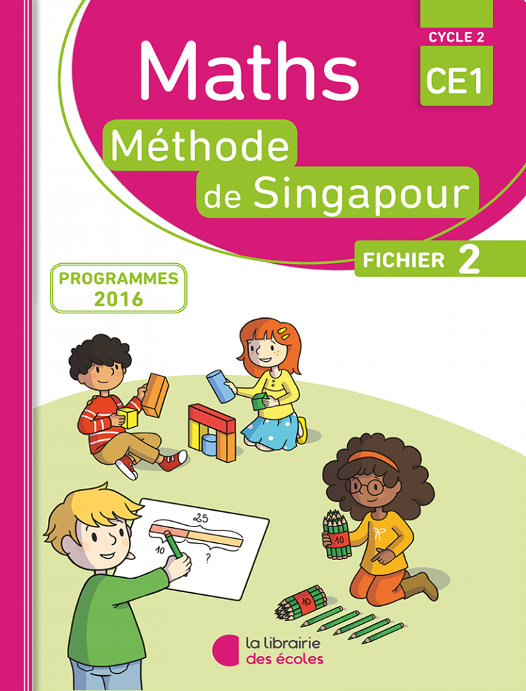 Maths Singapour CE1/CE2 - Manuel élève - La Librairie des Ecoles