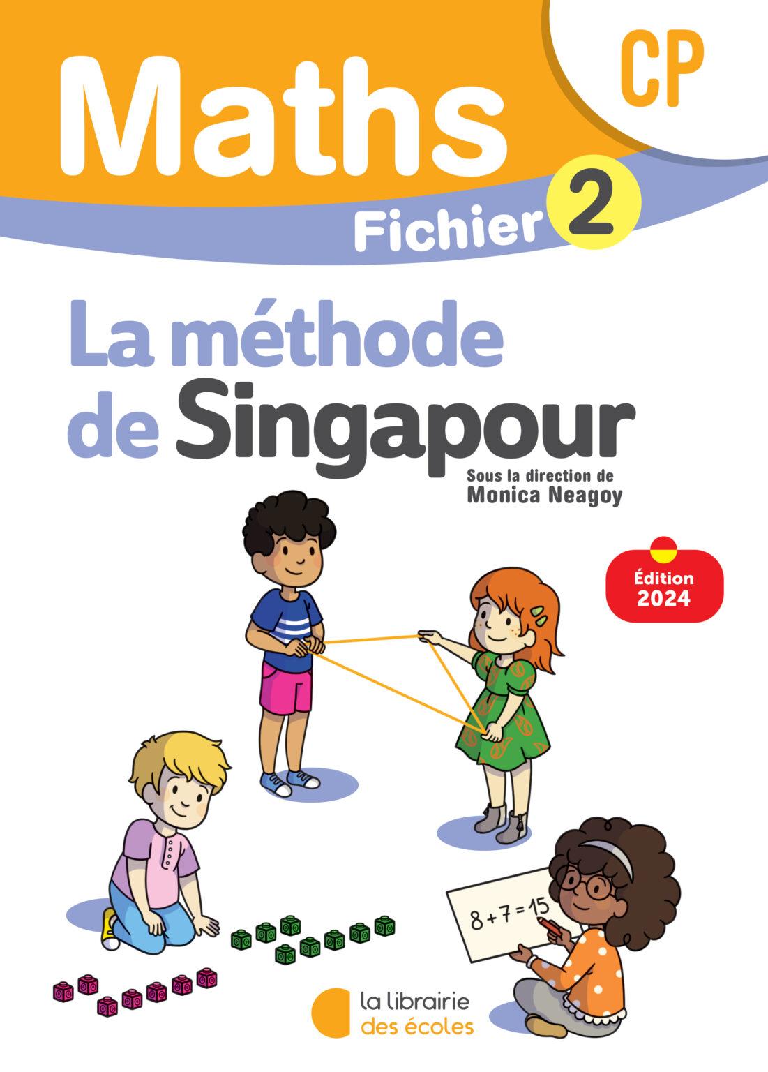 Mathématiques CM1 (2025) - Méthode de Singapour - Fichier élève 2 - La ...