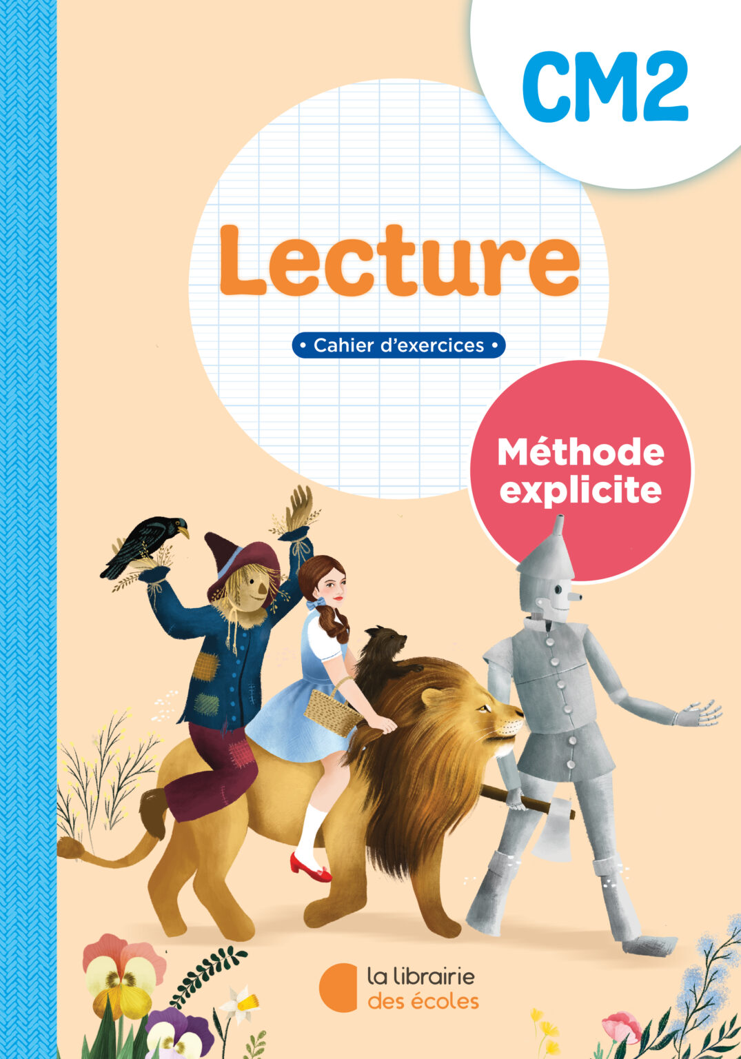 Lecture CM2 – Méthode explicite - manuel - La Librairie des Ecoles